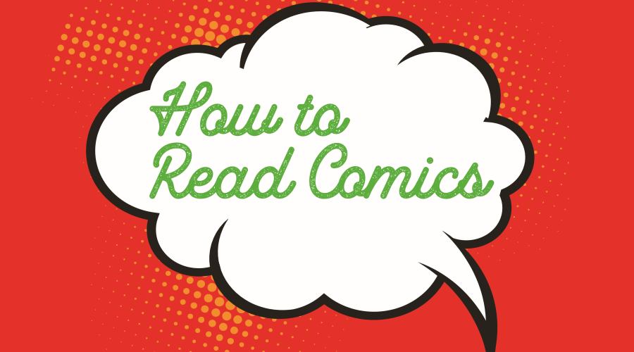 How To Read Comics Beginners In Order Genres Chilkibo Publishing